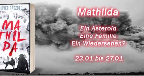 MeinLesezauber: BLOGTOUR zu ☄☄☄ MATHILDA ☄☄☄ von Oliver Pätzold