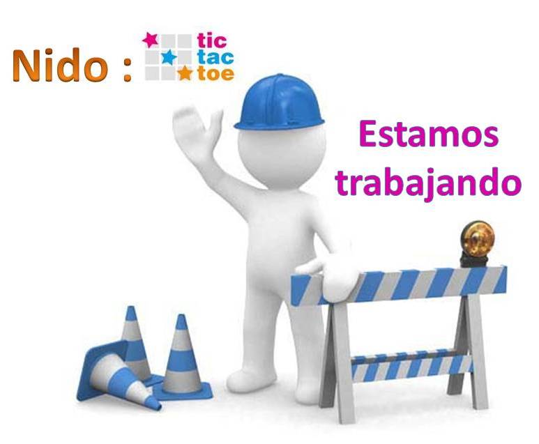 Estamos Trabajando | Nido Tic Tac Toe