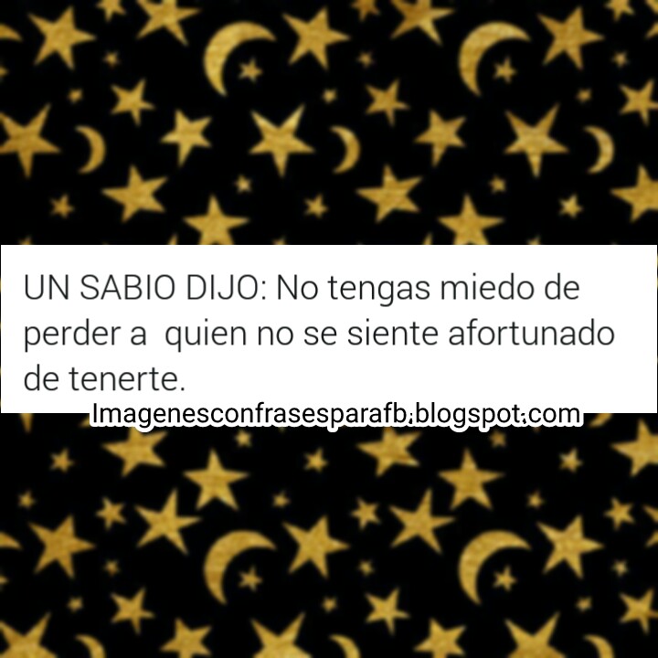 Imagenes Bonitas y Pensamientos Positivos: Un Sabio Dijo....