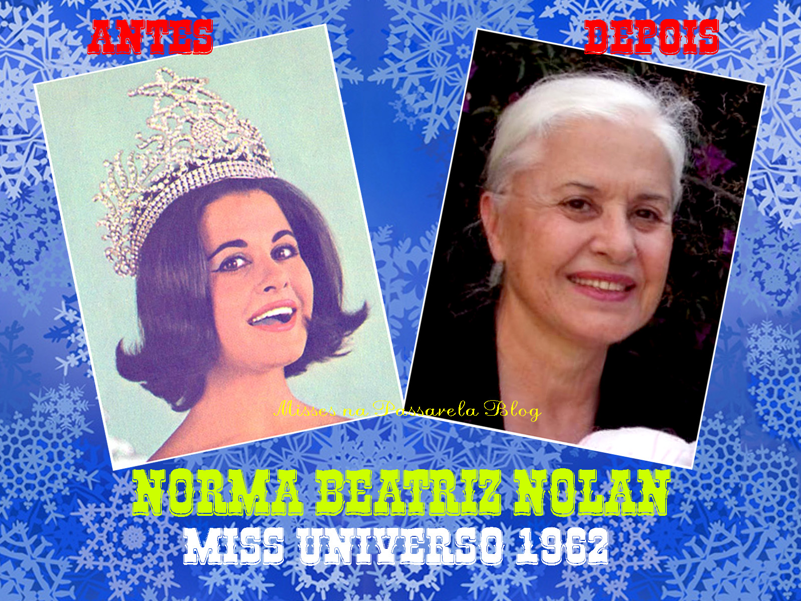 MISSES NA PASSARELA: MISS UNIVERSO - SÉRIE "ANTES E DEPOIS"