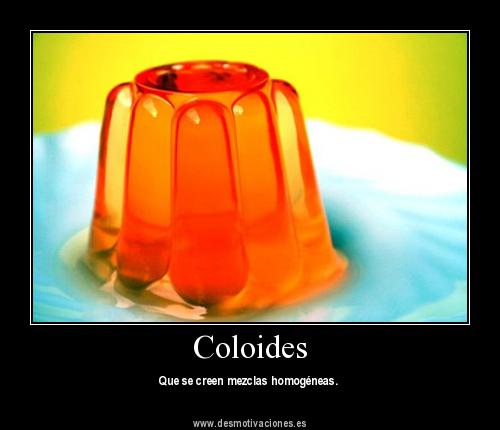 Rosario 303: Tarea= Características de los coloides