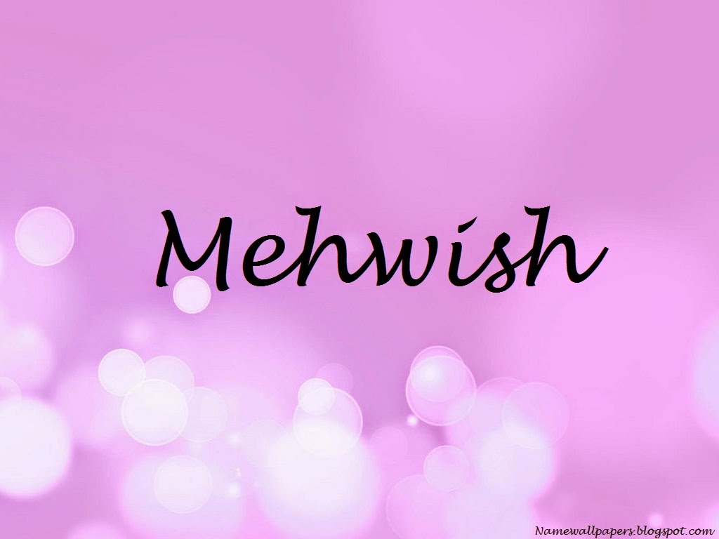 Mehwish Name Wallpapers Mehwish ~ Name Wallpaper Urdu Name Meaning Name ...