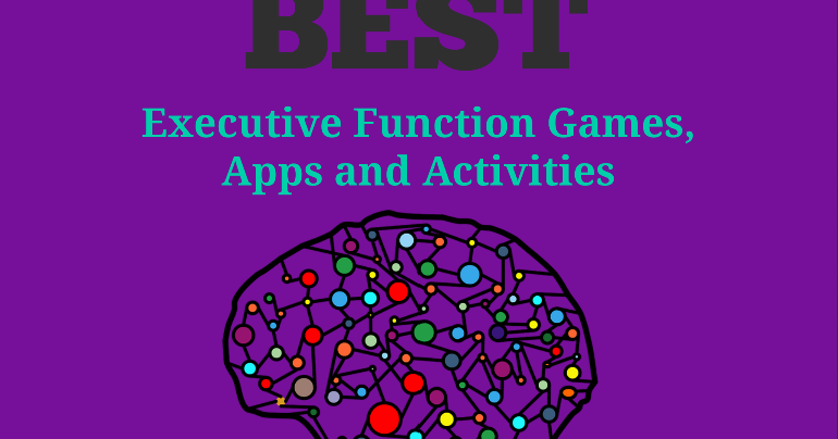 Help for Struggling Readers: BEST Executive Function Games, Apps and ...