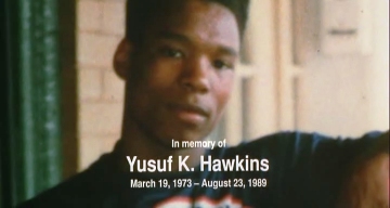 Les' We Forget: Yusuf Hawkins, August 23, 1989