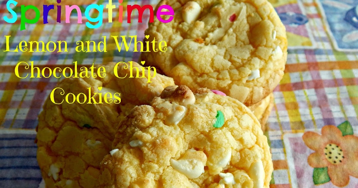 Kandy's Kitchen Kreations: Springtime Lemon and White Chocolate Chip ...