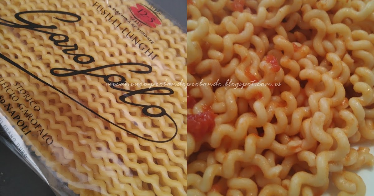 Probando, probando...: PASTA GAROFALO: Una de las mejores pastas que he ...