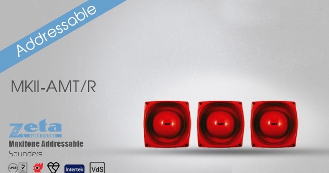 ZETA FIRE ALARM: MKII-AMT/R - Addressable Maxitone Sounder - ZETA ...
