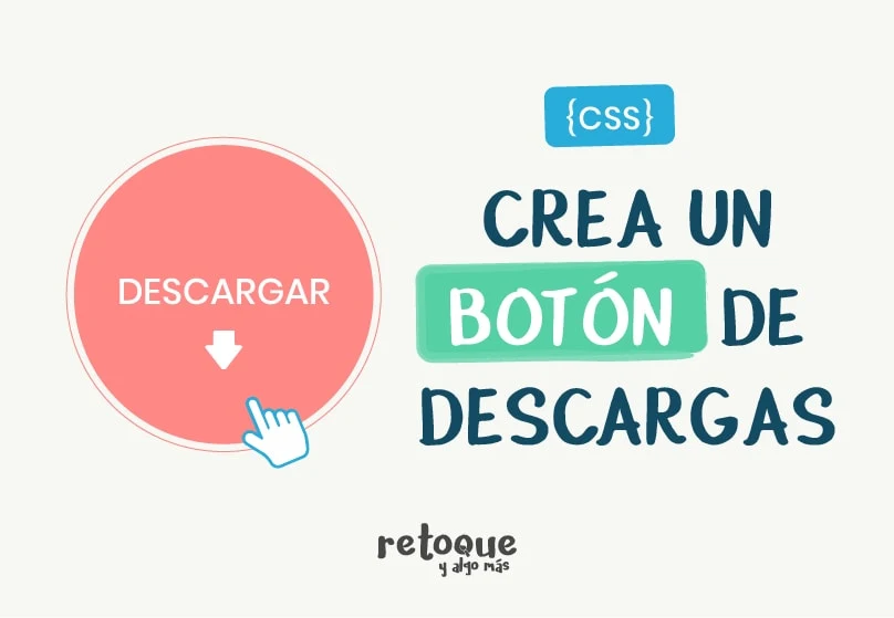 Crea botones de descarga personalizados para tu blog