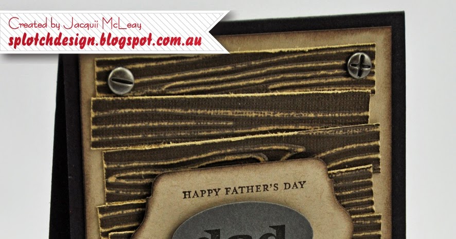 Splotch Design - Adding ink to paper!: Father's Day Cards