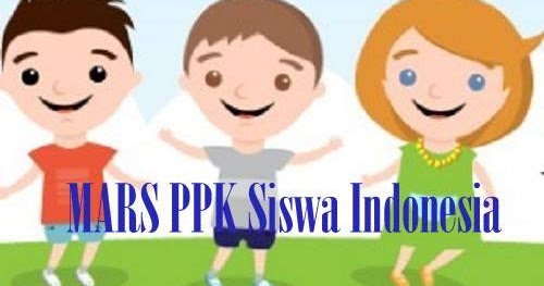 Lirik Lagu MARS PPK - (Siswa Indonesia) - Lirik Lagu Populer