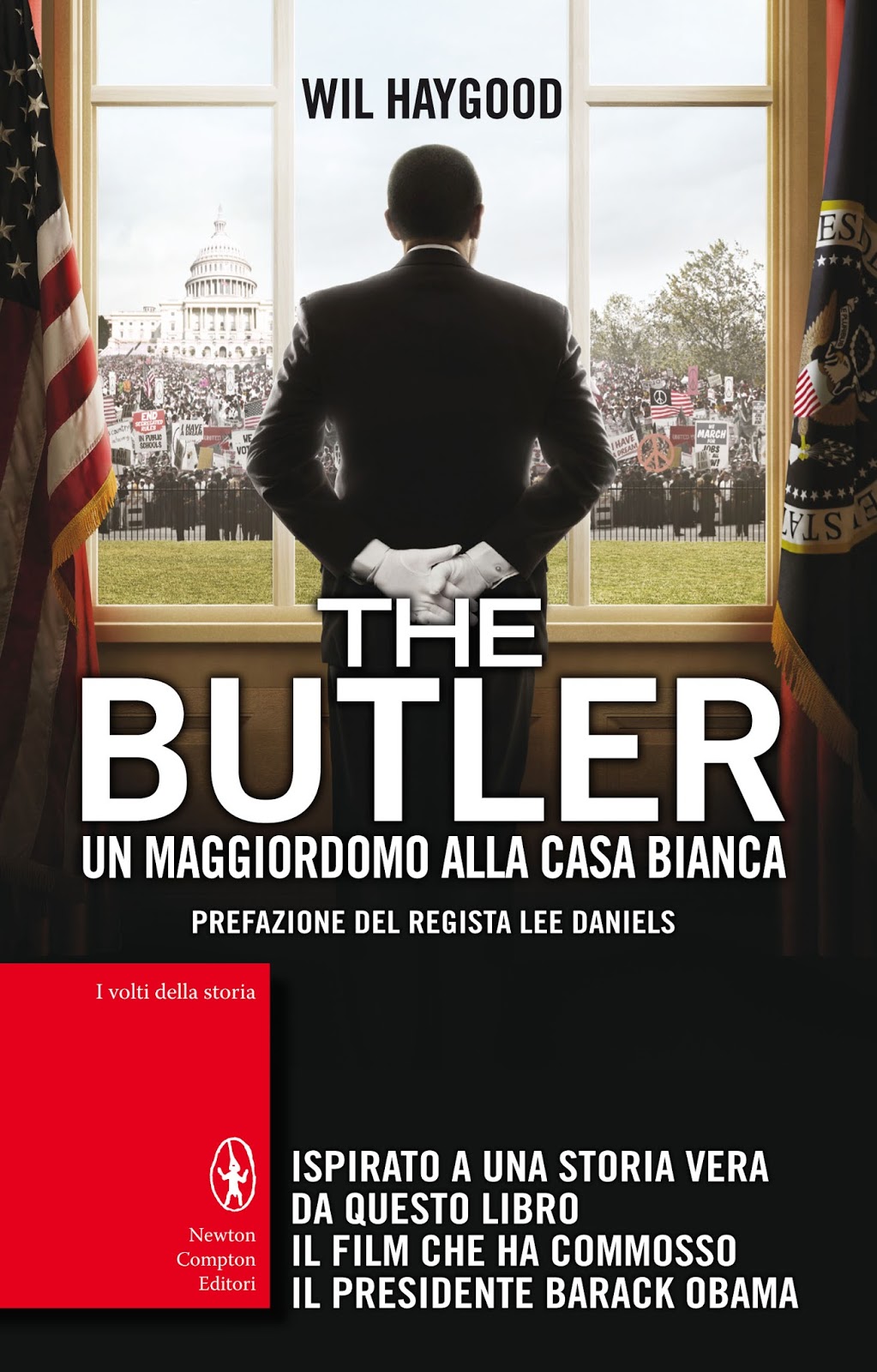 "The Butler. Un maggiordomo alla Casa Bianca" di Will Haygood - La ...