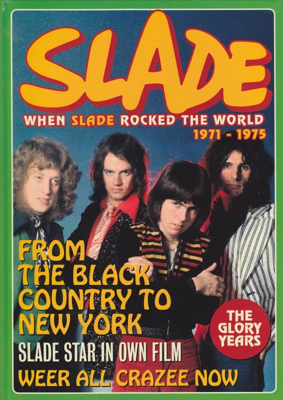 From Roots To Boots: The Slade Story
