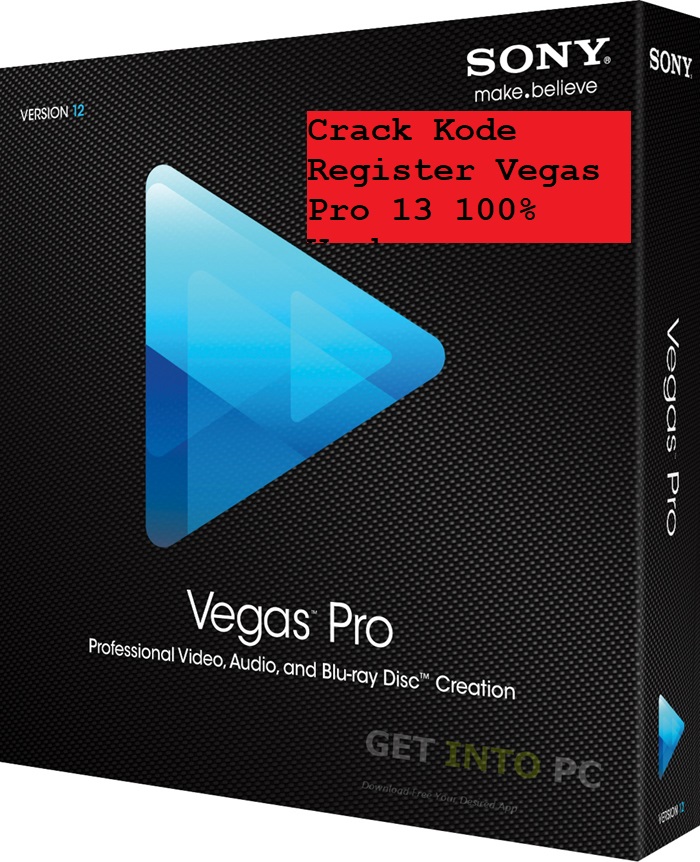 Cara Crack Kode Register Sony Vegas PRO 13 100% Berhasil