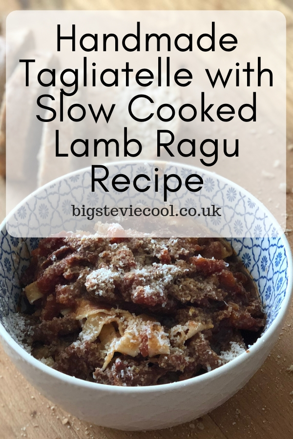 Handmade Tagliatelle with Slow Cooked Lamb Ragu Recipe | Big Stevie Cool