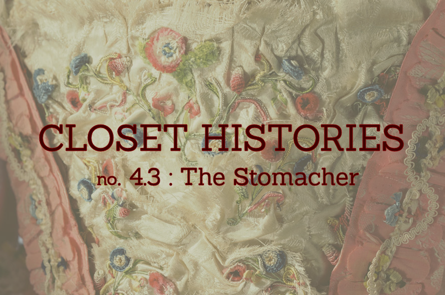The Closet Historian: Closet Histories no. 4.3: The Stomacher