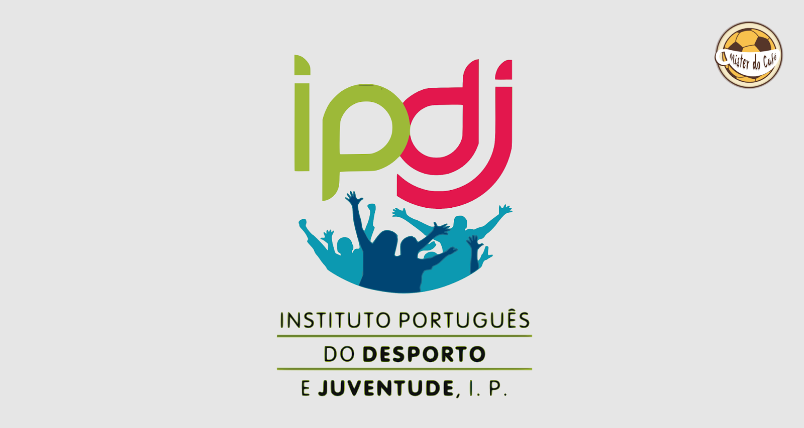 Mister do Café: 16 perguntas ao IPDJ