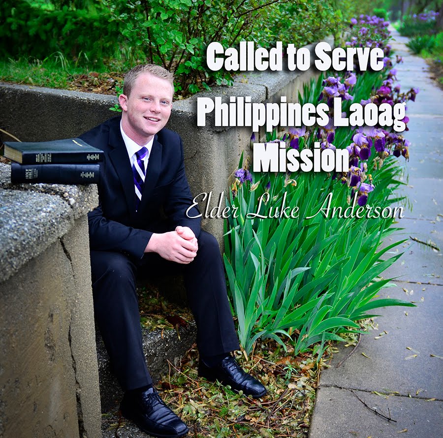 Called To Serve Elder Luke Anderson, Philippines Laoag Mission: Manila MTC