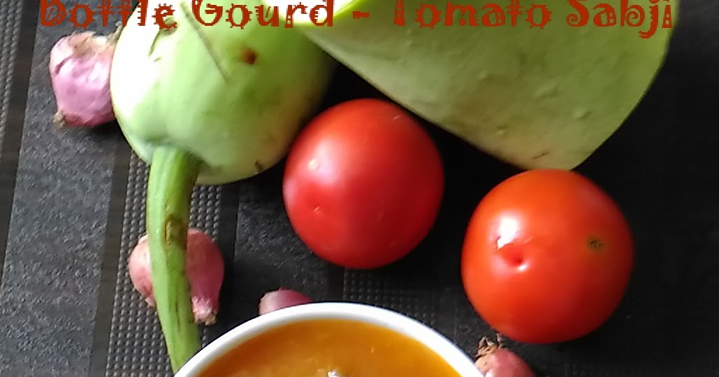 Bottle Gourd Sabji / Surraikkai Kothsu for Idli and Dosai ~ Kurinji ...
