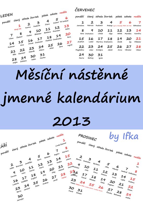 Moje pokusy: Měsíční nástěnné kalendárium se jmény 2013