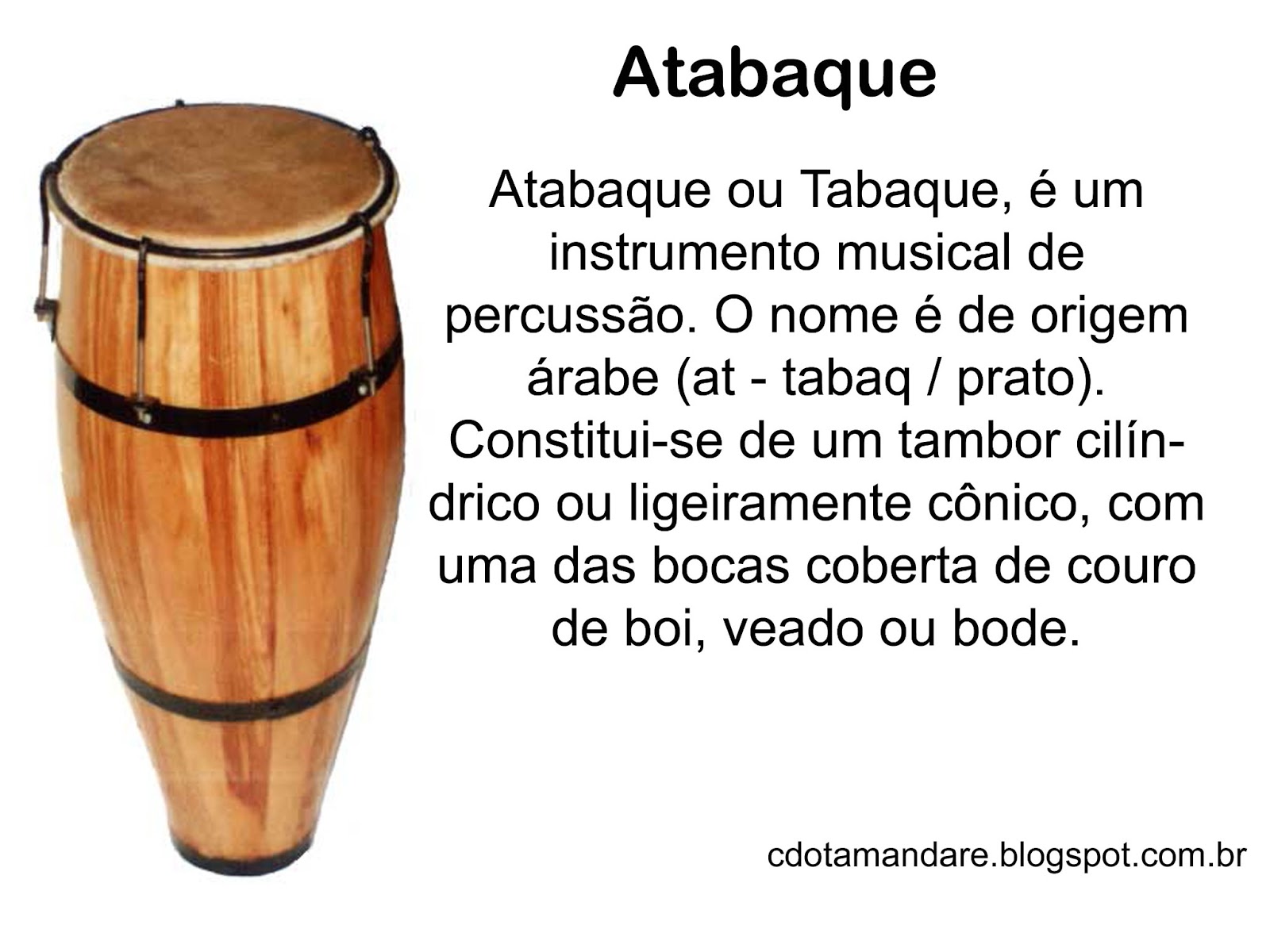 CORDÃO DE OURO CAPOEIRA DE TAMANDARÉ: Instrumentos...Atabaque