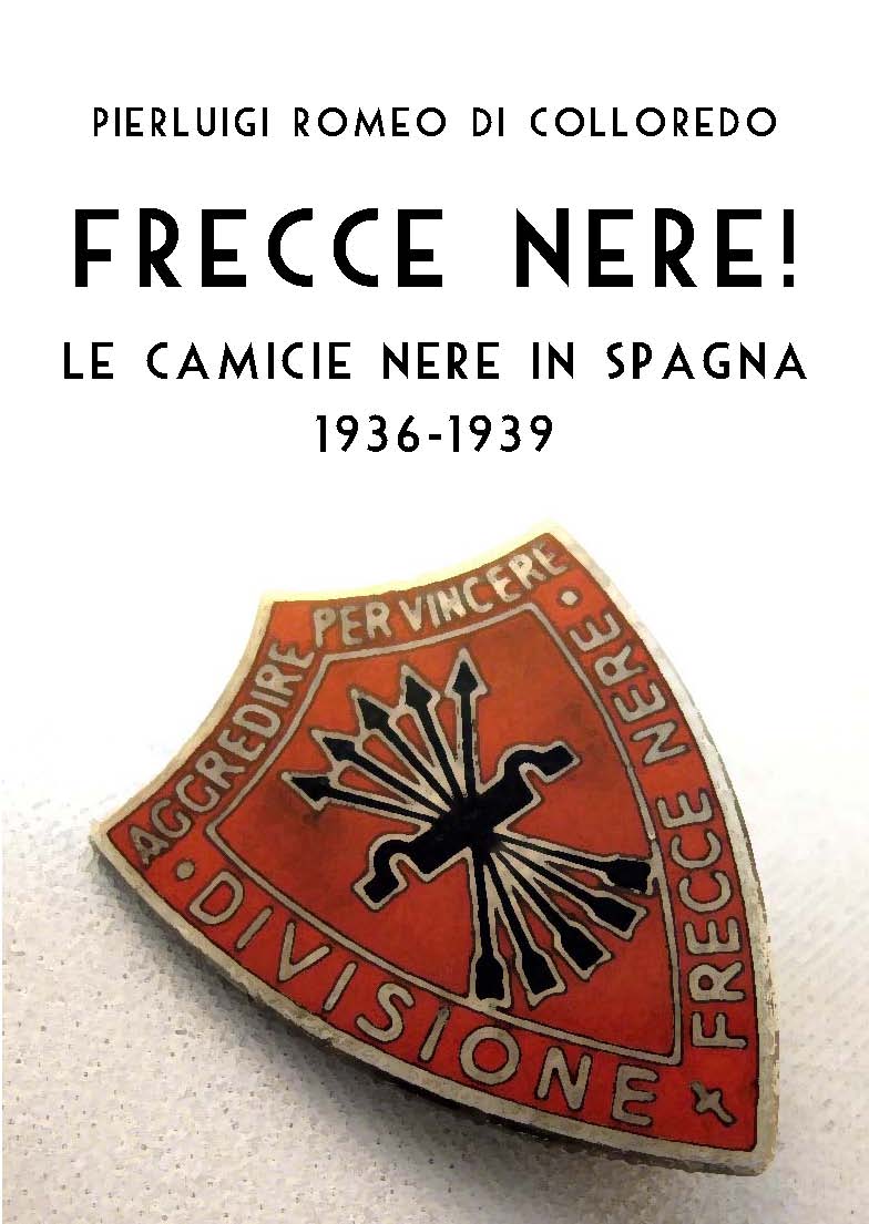 Frecce Nere! Le Camicie Nere in Spagna, 1936-1939