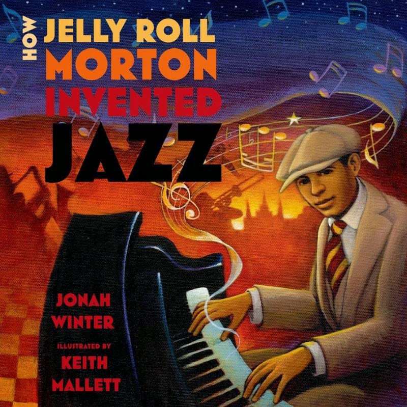 Shirley Monestier's Spirit of Art Blog: How Jelly Roll Morton Invented ...