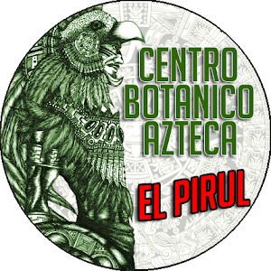 Centro Botánico Azteca "EL PIRUL"