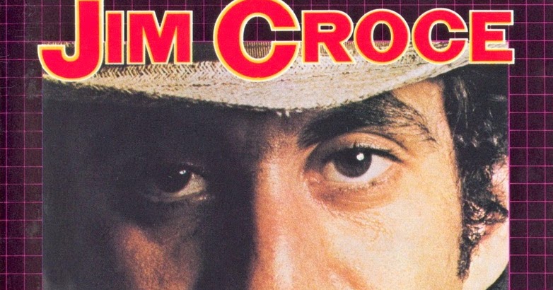 ENTRE MUSICA: JIM CROCE - The legend of... His greatest hits