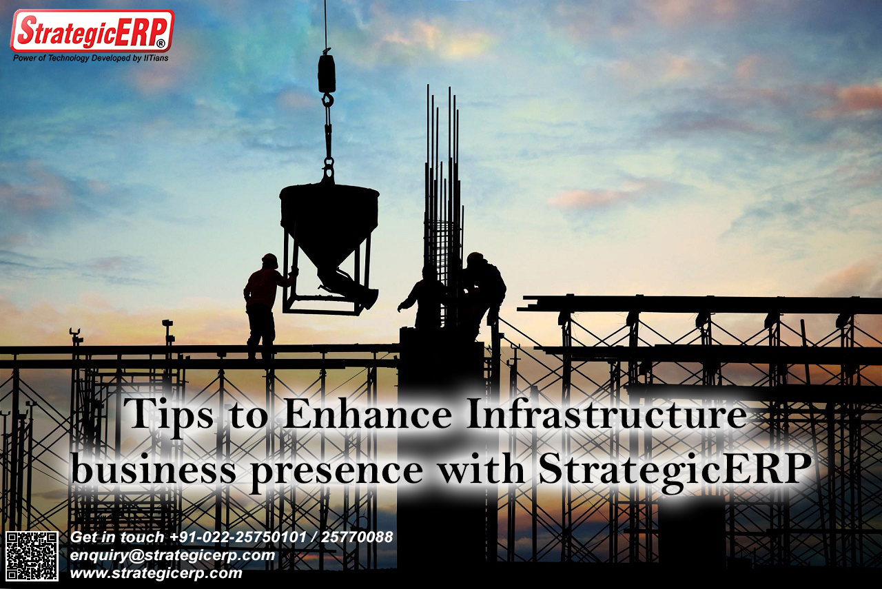 Tips to enhance Infrastructure business presence with StrategicERP ...