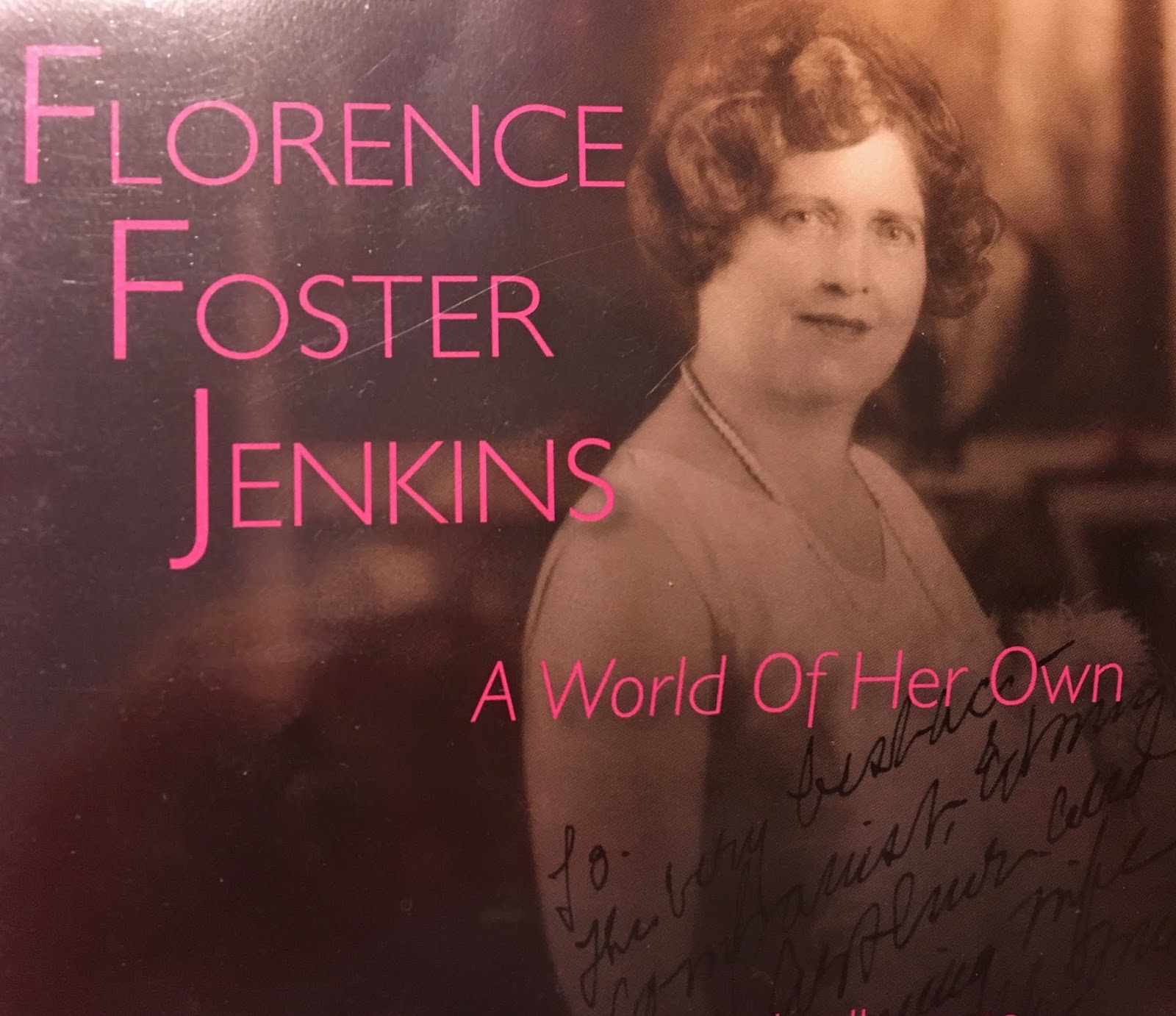 Heroes, Heroines, and History: FLORENCE FOSTER JENKINS