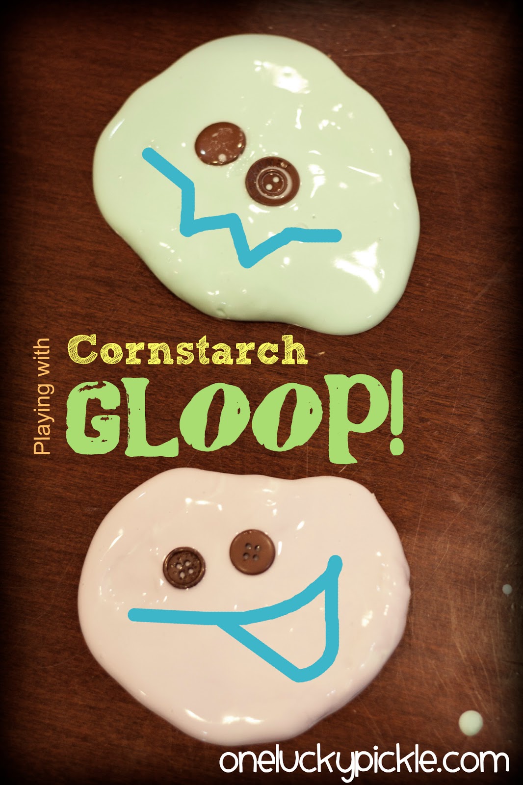 One Lucky Pickle: Playing with a Puddle of Goo