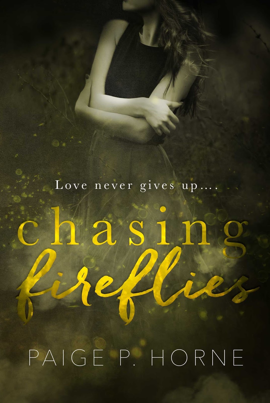 Liv's World of Books: Cover Reveal: Chasing Fireflies by Paige P. Horne