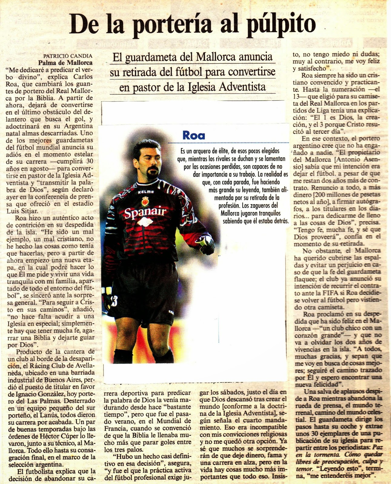 Porterazos de los 90 las mejores fotos de los mejores porteros.: Carlos Roa