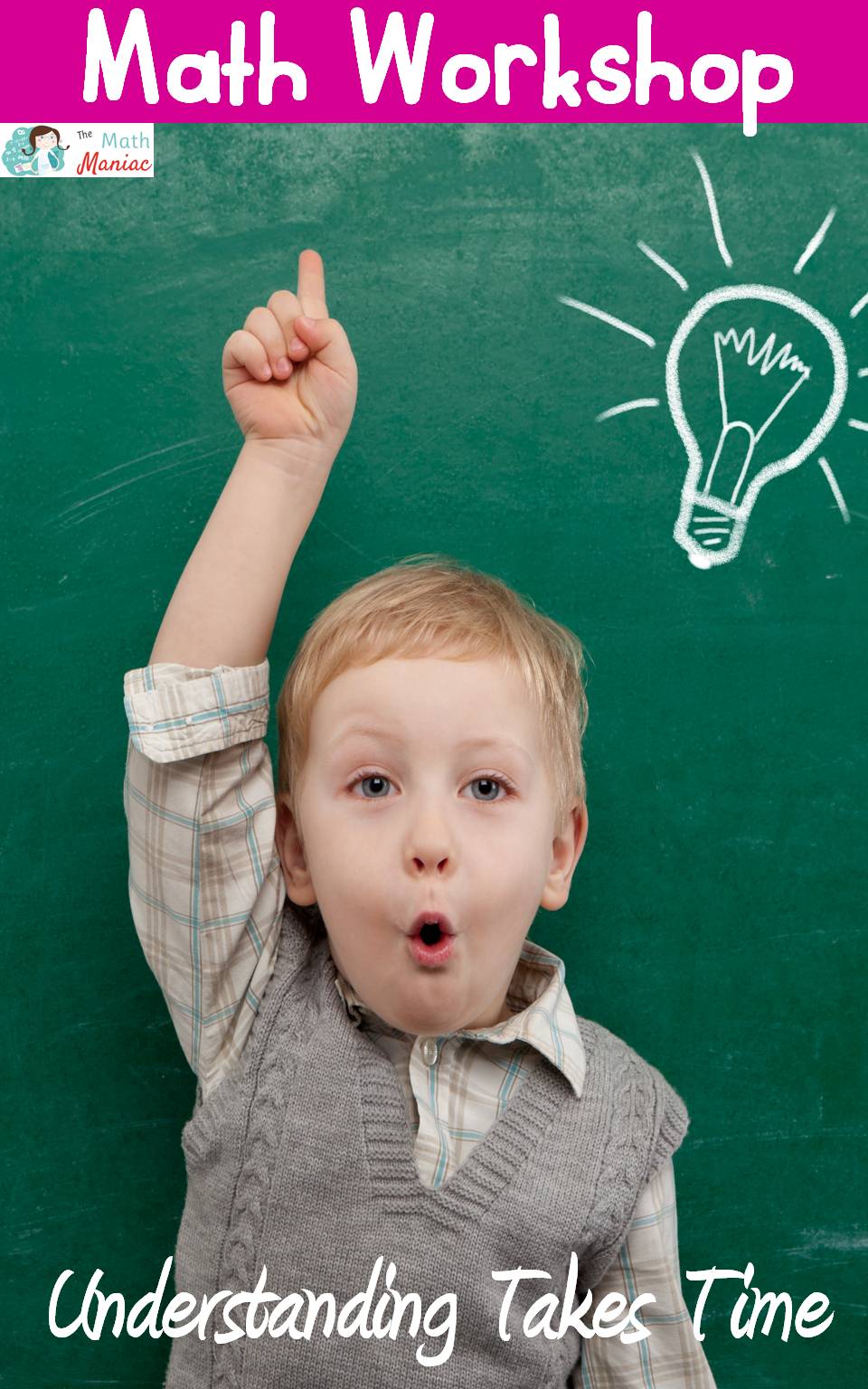 The Elementary Math Maniac: Understanding Takes Time