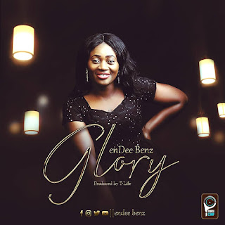 Gospel Music Minister - enDee Benz Returns w/ New Single - 'Glory ...