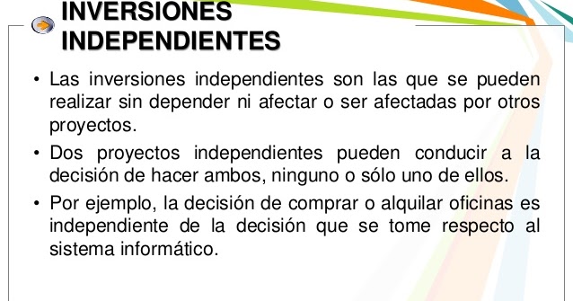 Proyectos de Inversión: Proyectos Independientes