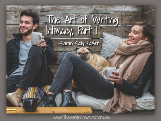 The Write Conversation: The Art of Writing Intimacy, Part 1