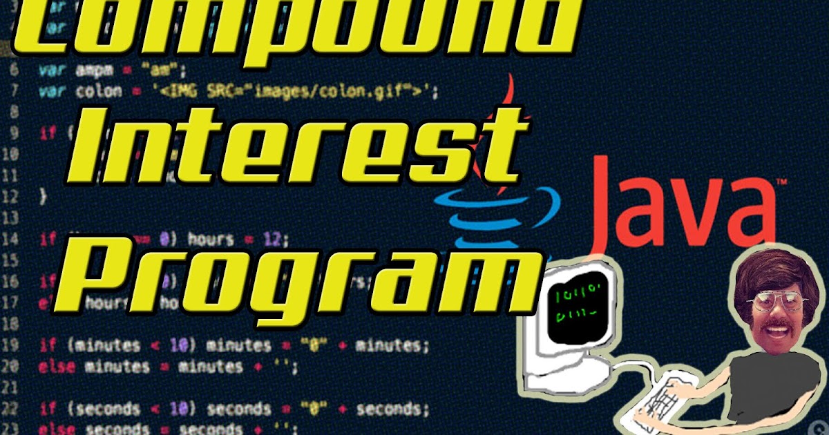 Java Programming Tutorial - Compound Interest Program