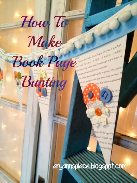 Ary Ann's Place: How To Make a Book Page Bunting