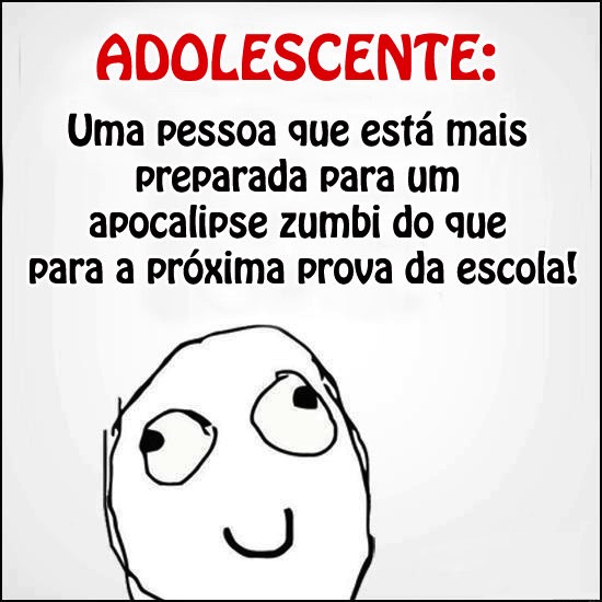 Vida De Adolescente: Adolescência Meme