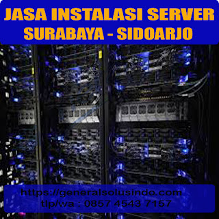 Jasa Instalasi dan Konfigurasi Server Surabaya Sidoarjo | General Solusindo