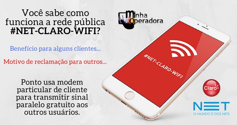Por que aparece a conexão #NET-CLARO-WIFI pública na minha casa ...