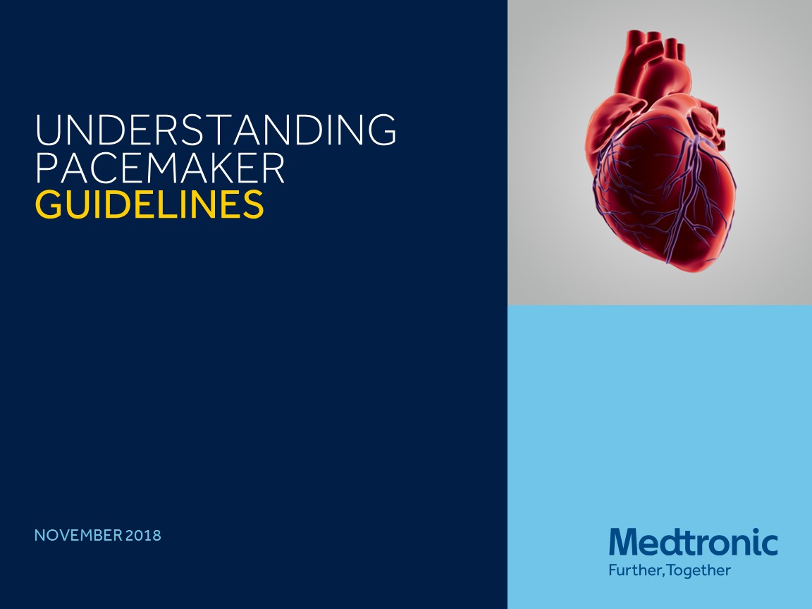 CVT Mohd Farid: Understanding Pacemaker Guidelines-Medtronic Academy