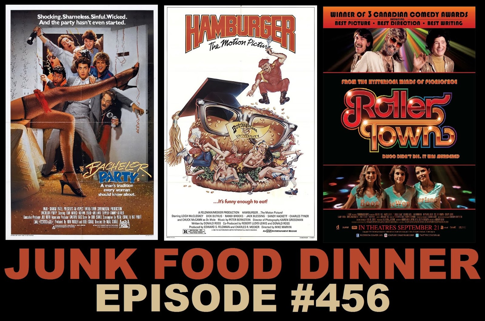 JFD456: Bachelor Party, Hamburger: The Motion Picture, Roller Town