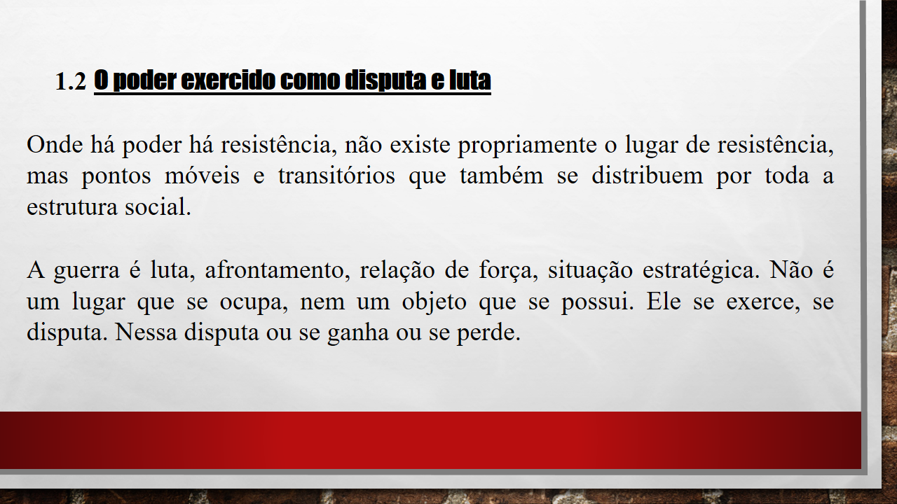 AULAS/CONTEÚDOS - 2ª SÉRIE: AS RELAÇÕES DE PODER SEGUNDO MICHEL FOUCAULT