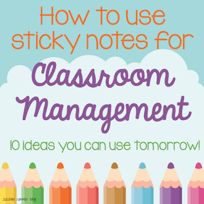 Zucchini Summer: Post-it Notes in the Classroom: Classroom Management