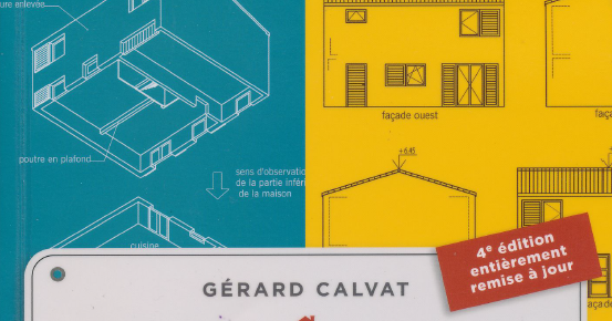 LA MAISON DE A à Z Le vocabulaire de la construction Par GERARD CALVAT ...