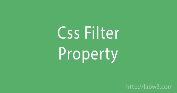 Css Filter Property Labw3