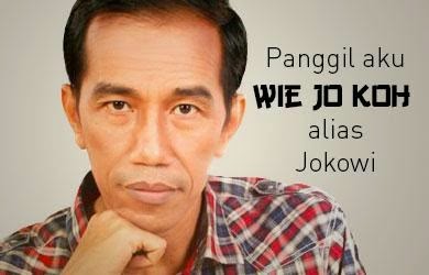 Panggil Aku Wie Jo Koh alias Jokowi, Antek Asing dan Aseng - gurutomo
