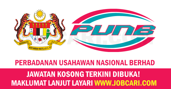 JAWATAN KOSONG TERKINI DI PERBADANAN USAHAWAN NASIONAL BERHAD PUNB ...